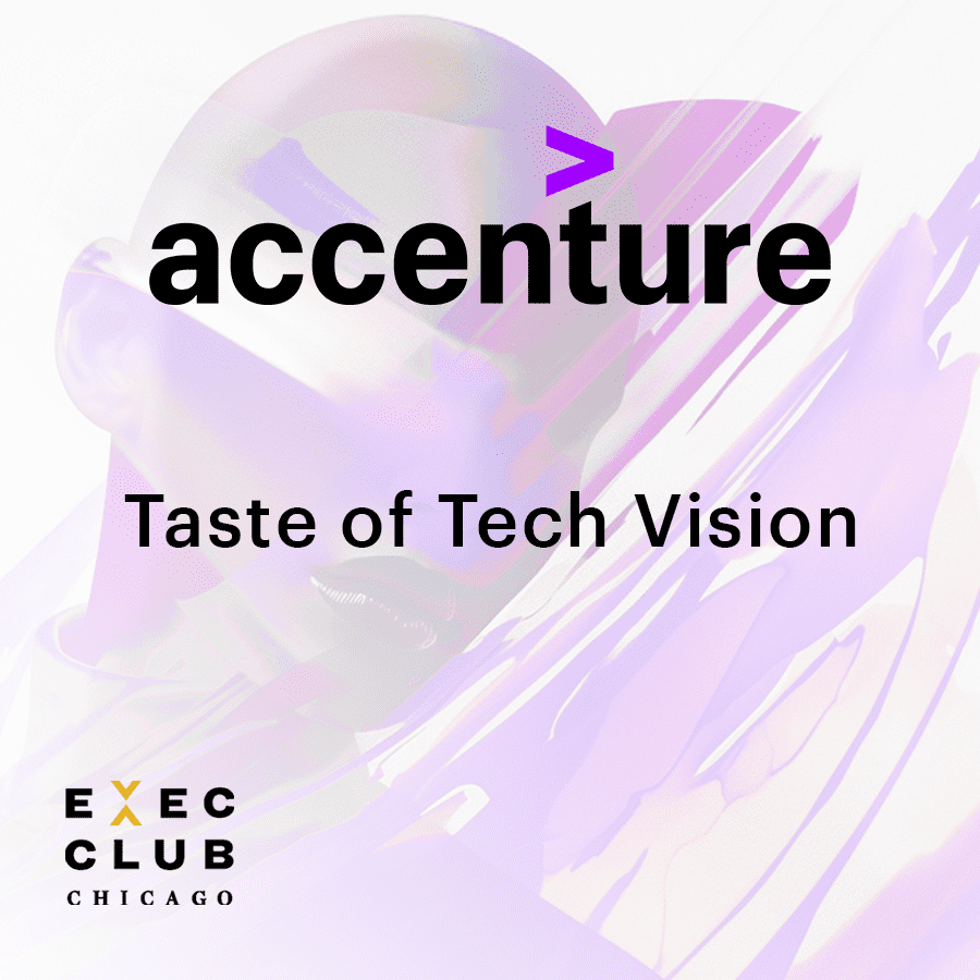 Taste of Tech Vision 2025 - Executives’ Club of Chicago